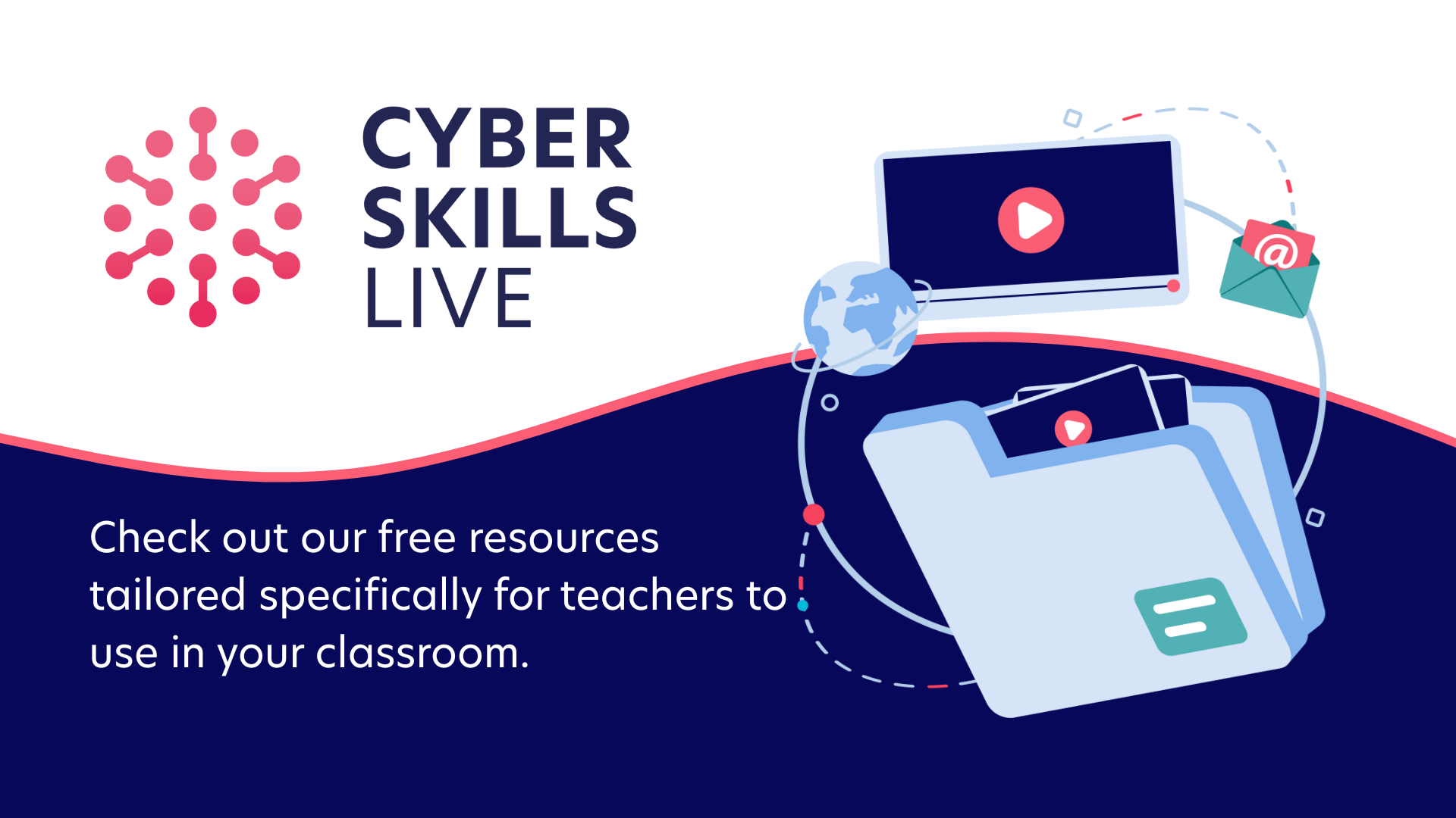 Teachers Resources – Cyber Skills Live